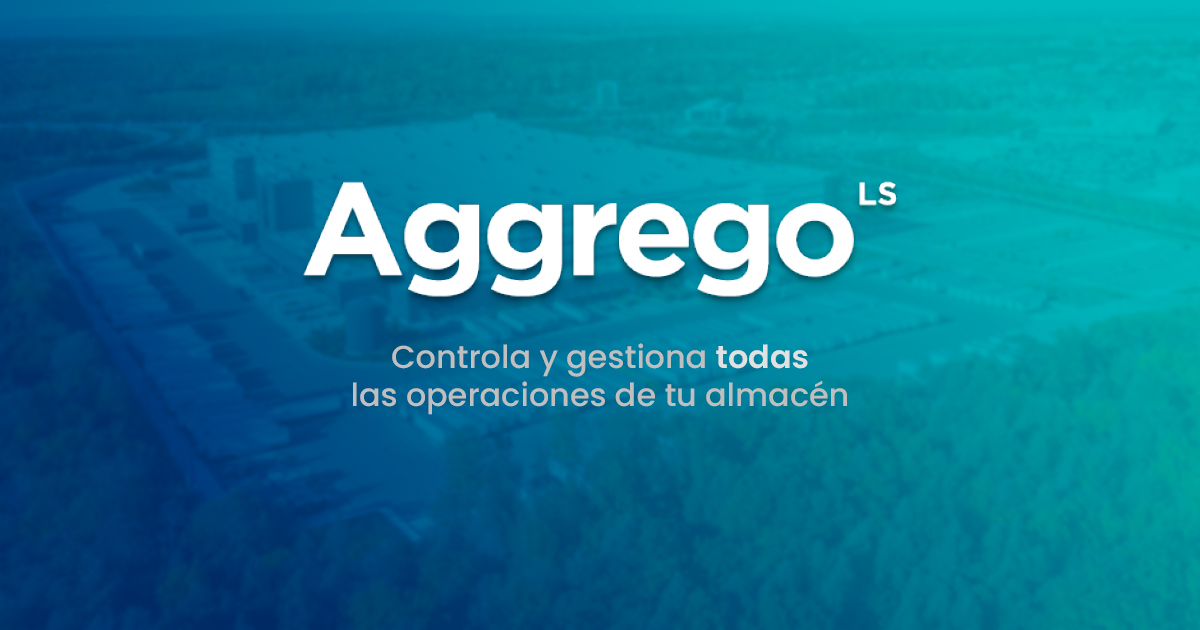 Aggrego LS - Solución en gestión de almacenes y logística